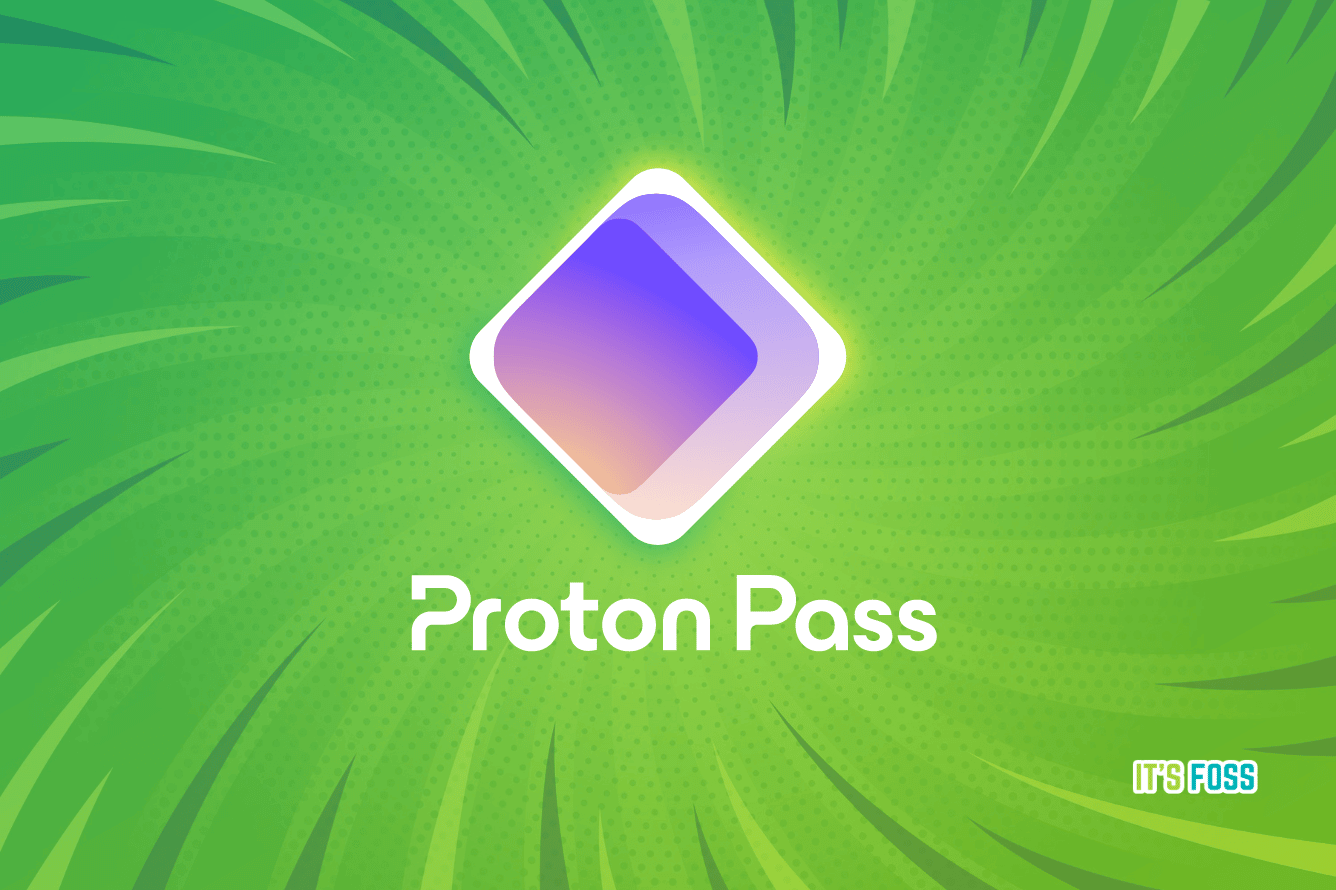 Proton Launches its Password Manager, Offering an Open-Source Alternative to Bitwarden and LastPass