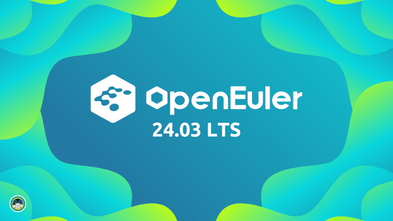 openEuler 24.03 LTS Release Focuses on AI and Cloud Deployment