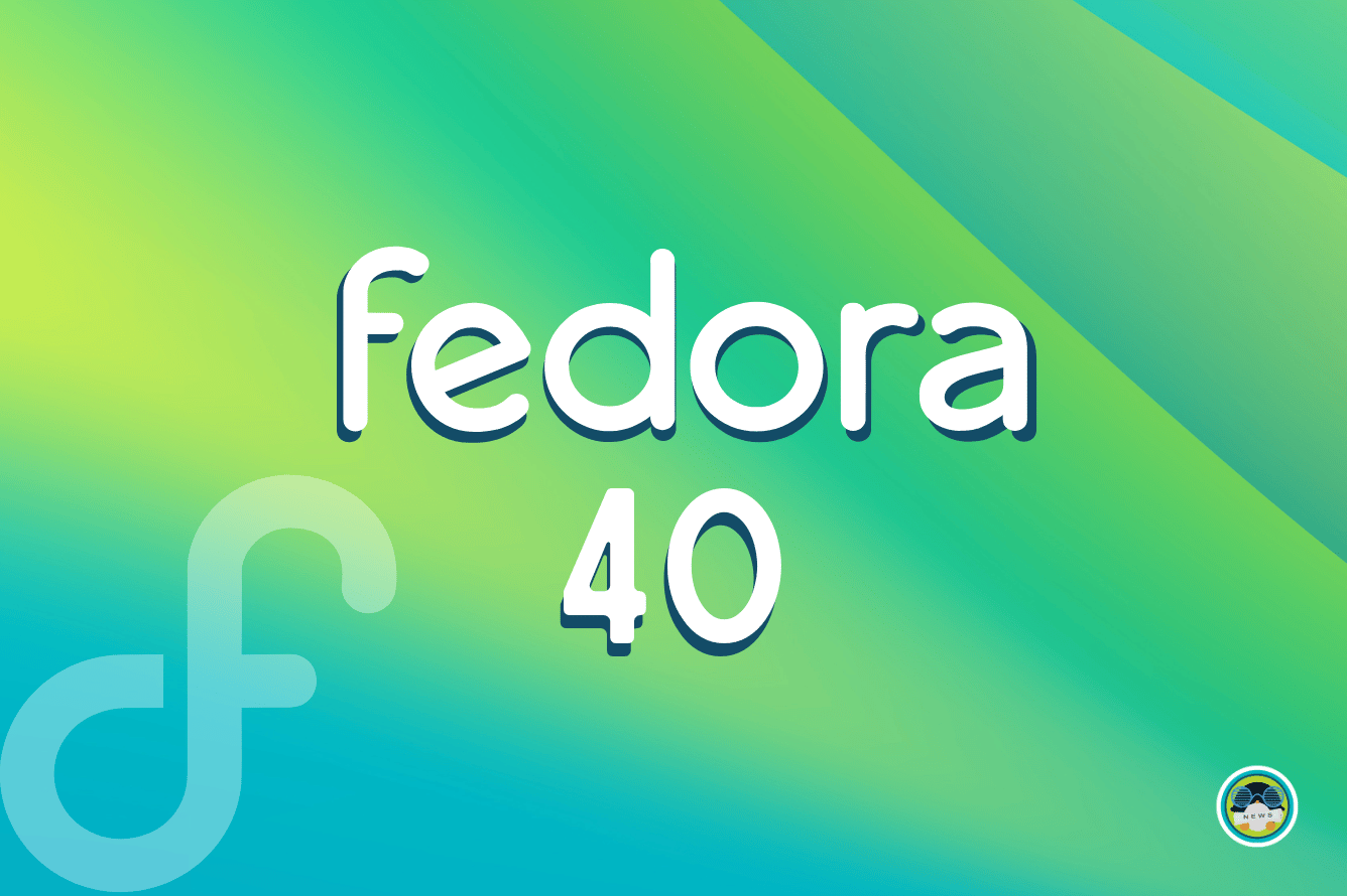 Fedora 40 Releases as a Prettier and a More Secure Distro
