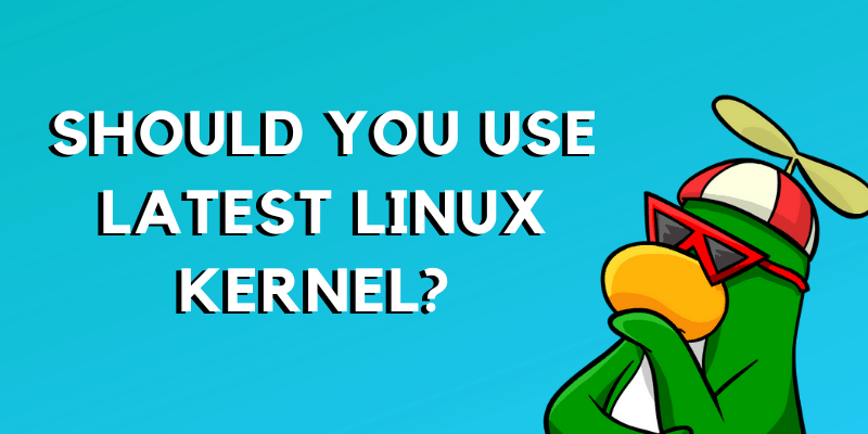Why Your Distribution Uses an 'Outdated' Linux Kernel?