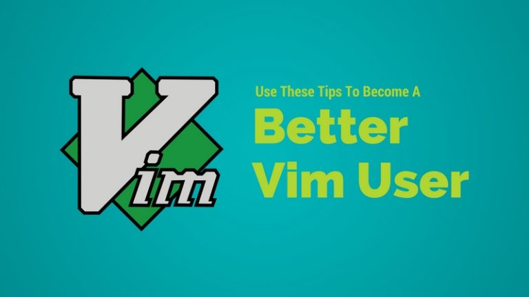 8 Vim Tips And Tricks That Will Make You A Pro User