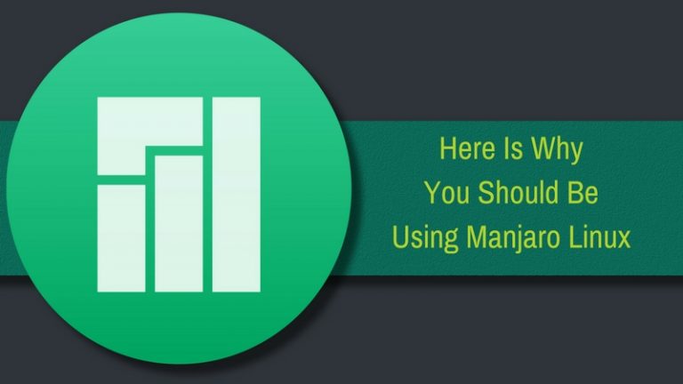 7 Reasons Why I Use Manjaro Linux And You Should Too