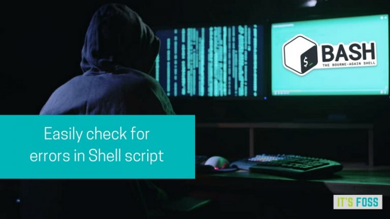 Easily Find Bugs In Shell Scripts With Shellcheck