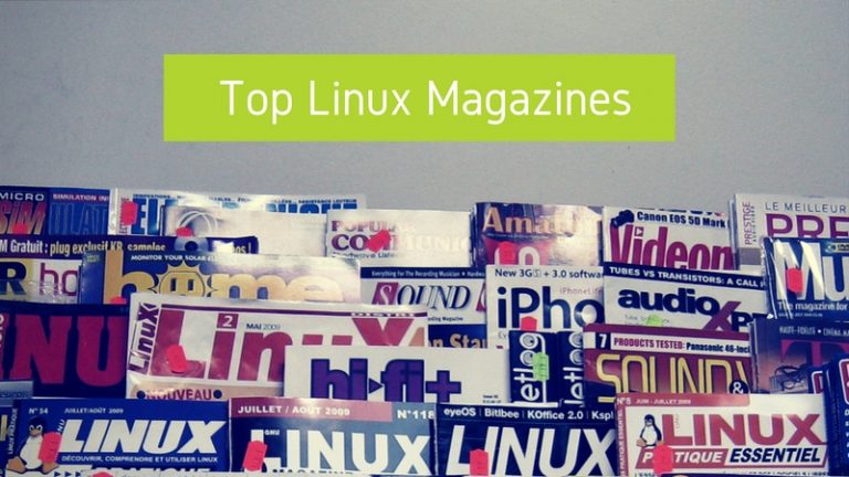 Best Linux Magazines You Can Subscribe To