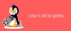 5 Myths About Linux That Scares Away New Users