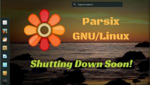 Parsix GNU/Linux Announces Its Discontinuation