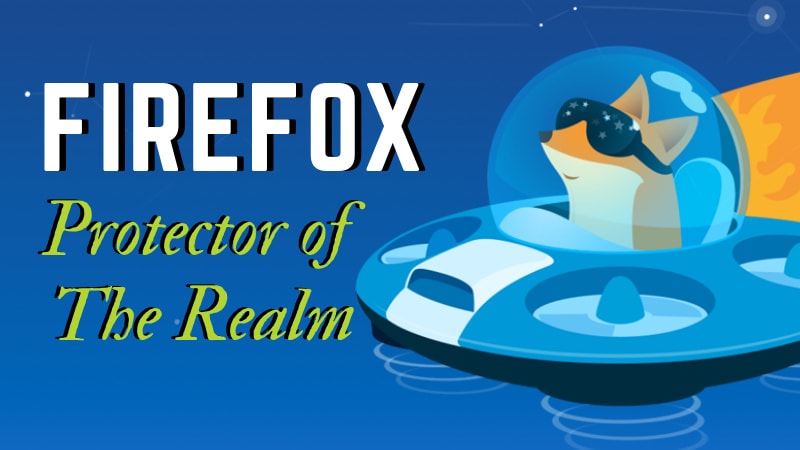 Firefox: The Internet's Knight in Shining Armor