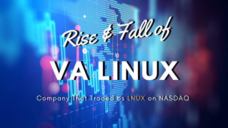 VA Linux: The Linux Company That Once Ruled NASDAQ