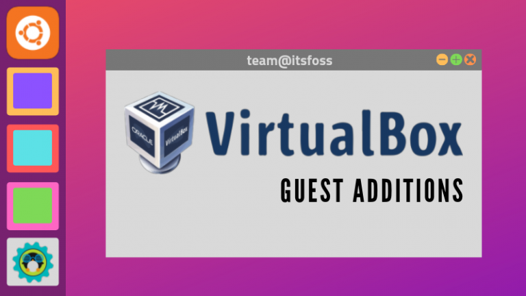 How to Install & Use VirtualBox Guest Additions on Ubuntu