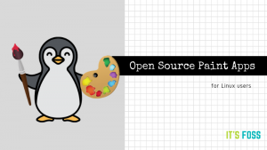 7 Open Source Paint Applications for Linux Users