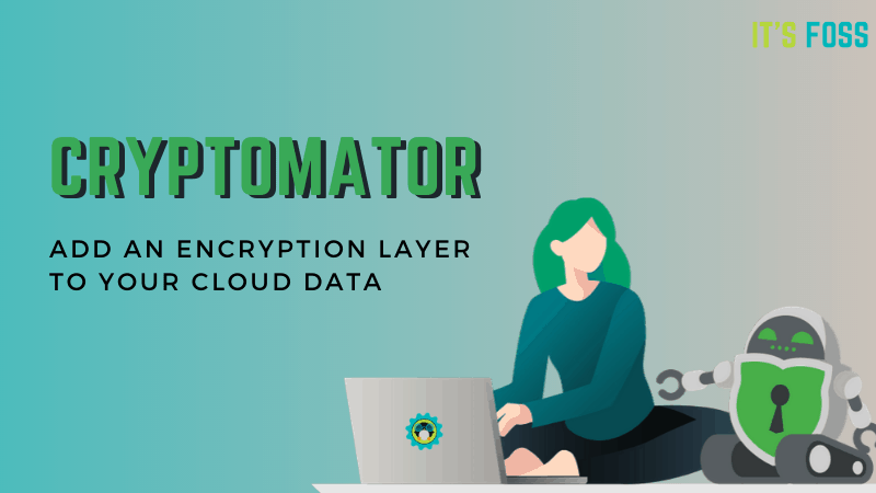 Encrypt Your Files Before Uploading it to Cloud With Cryptomator