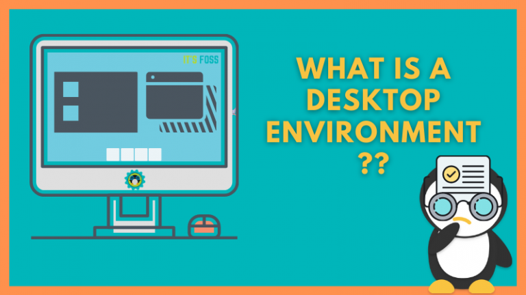 Linux Jargon Buster: What is Desktop Environment in Linux?