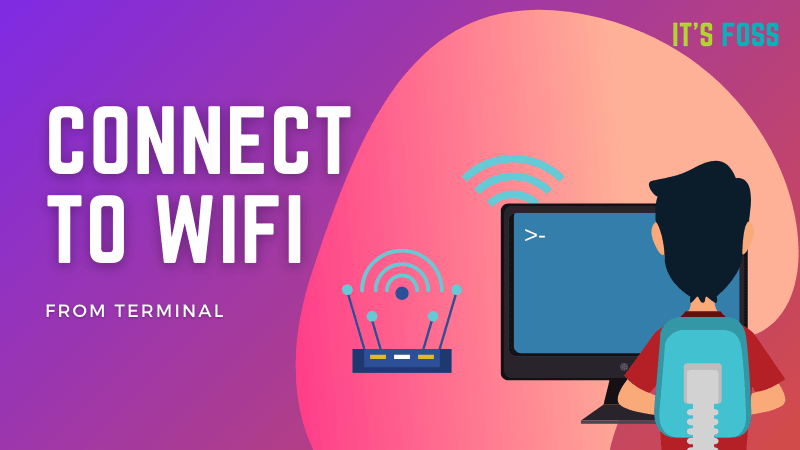 How To Connect To WiFi From The Terminal In Ubuntu Linux