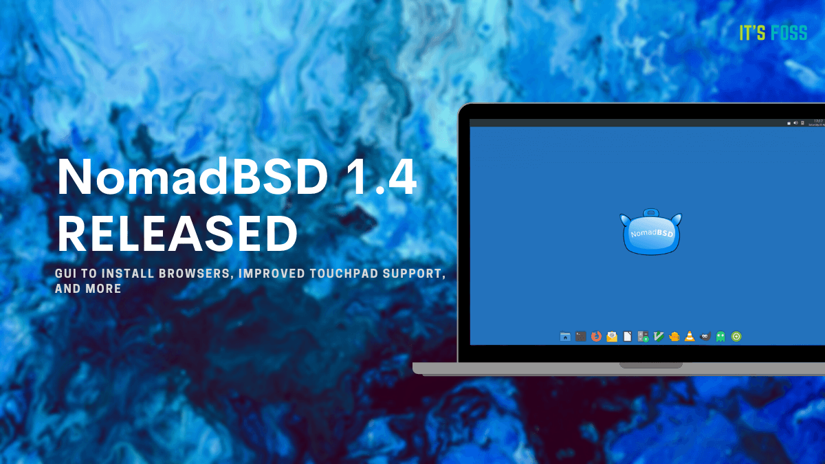 NomadBSD 1.4 Release Brings A New GUI to Easily Install Browsers ...