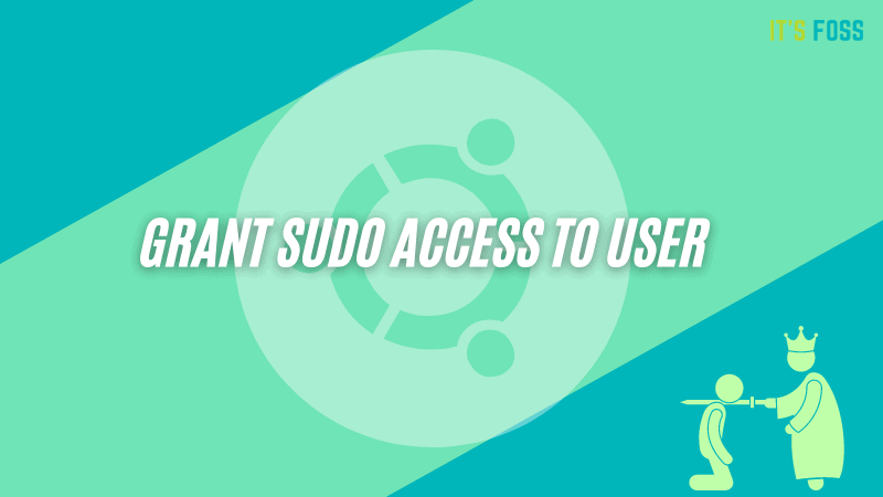 How To Give Sudo Permission To Users On Ubuntu Linux Beginner s Tip 
