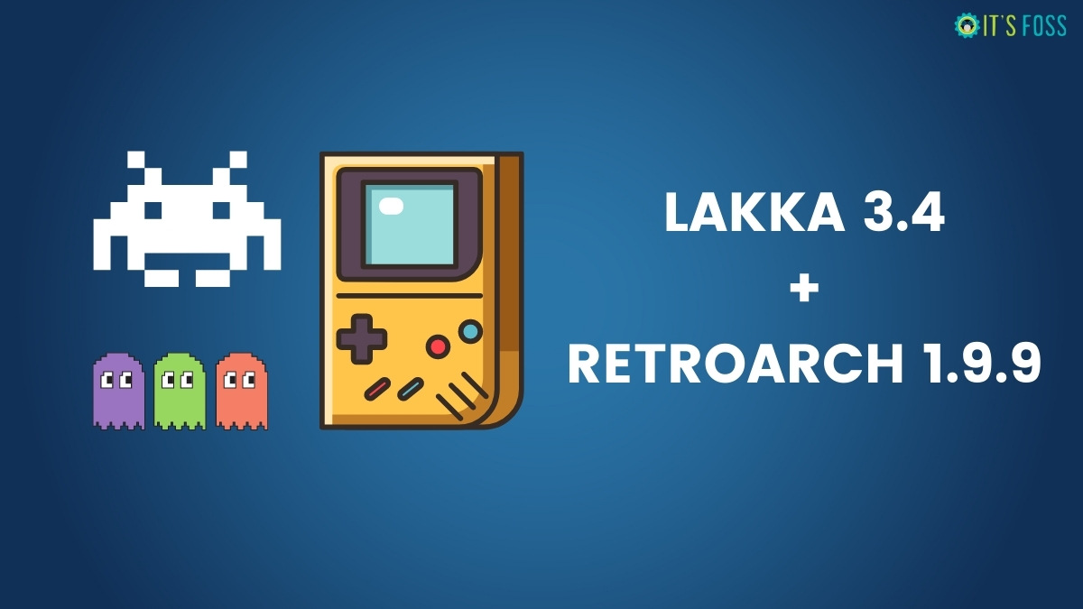 Lakka Linux 3.4 Brings Fidelity FX Support With the New RetroArch 1.9.9