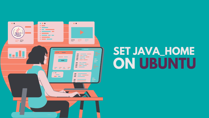 How To Set JAVA HOME Variable In Ubuntu Linux Correctly