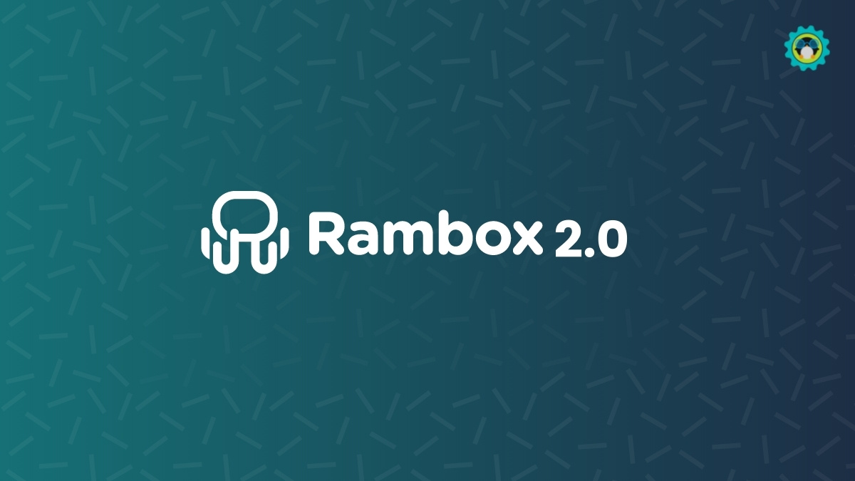 Workspace Organizer 'Rambox 2.0' Launches with a Revamped UI and New ...