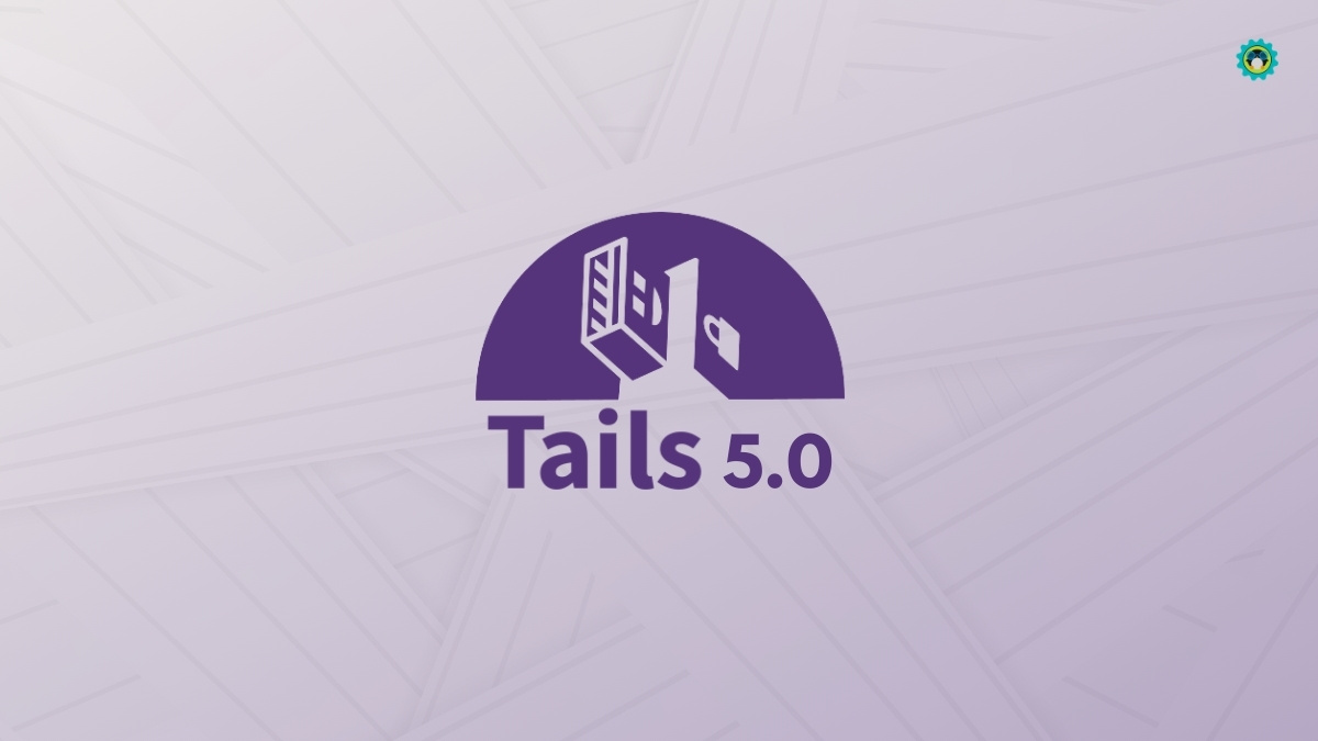 Tails 5.0 Release is Based on Debian 11 With a New "Kleopatra" Tool